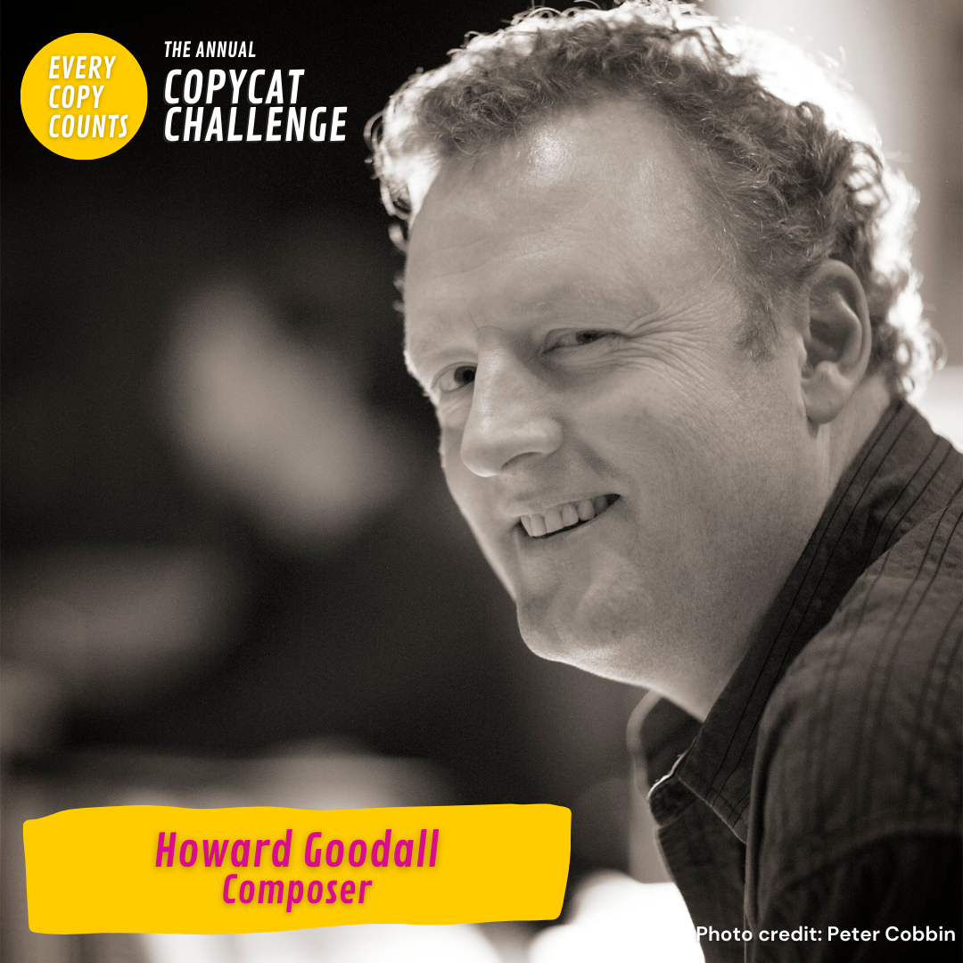 The Annual Copycat Challenge: Q&A with Howard Goodall - Webinar - Every ...